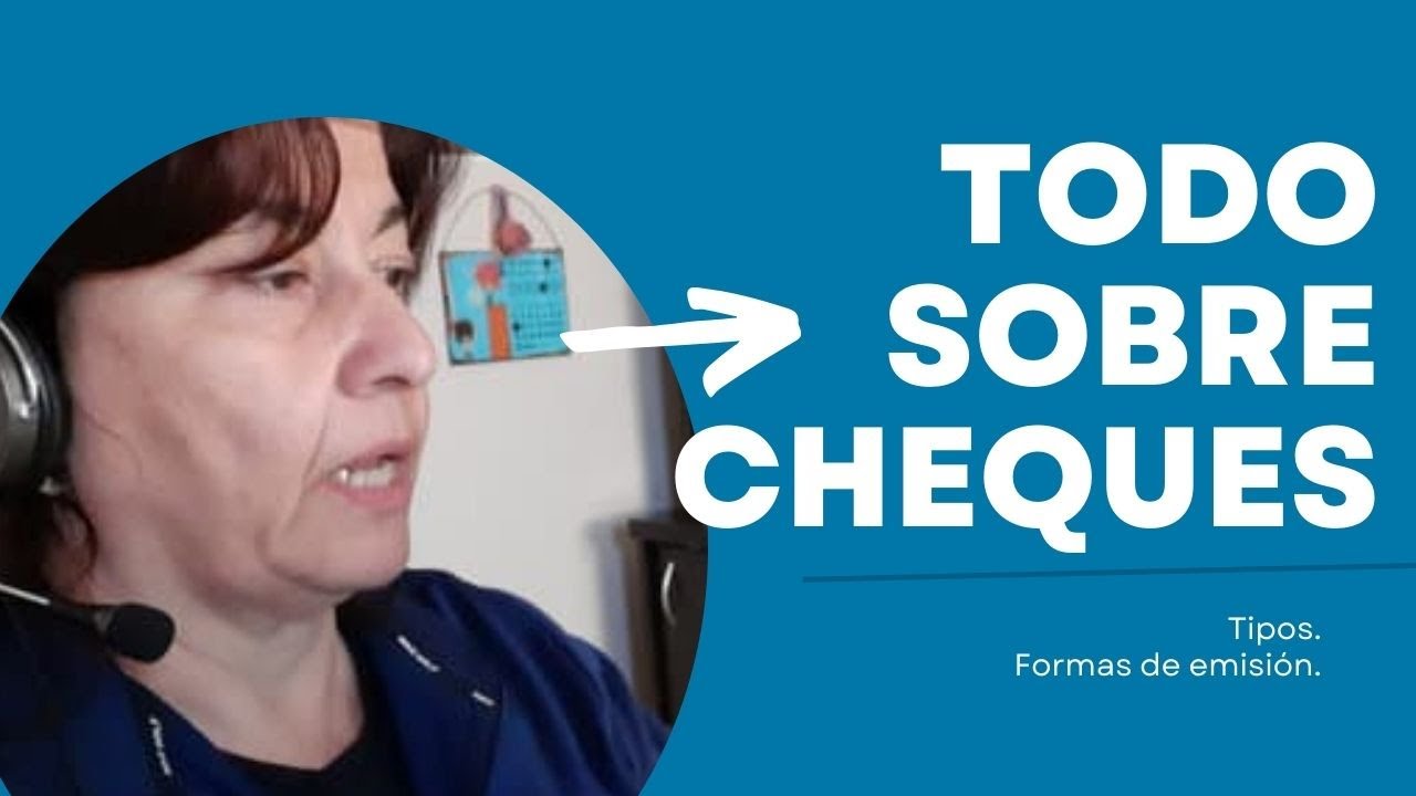 Entendiendo al librador de un cheque - Mundo ejecutivo